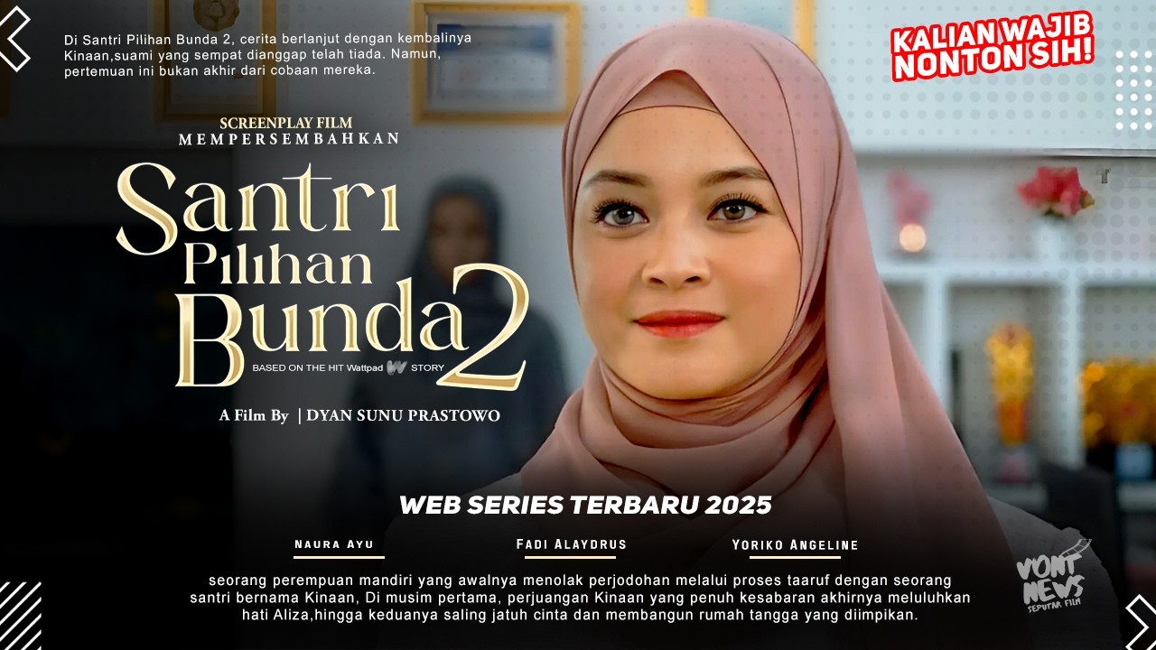 Santri Pilihan Bunda 2 - Naura Ayu, Fadi Alaydrus, Yoriko Angeline ...