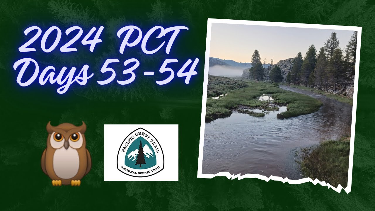 2024 PCT Days 53-54 | Starting the Sierra | First Rain | Miles 703-734 ...