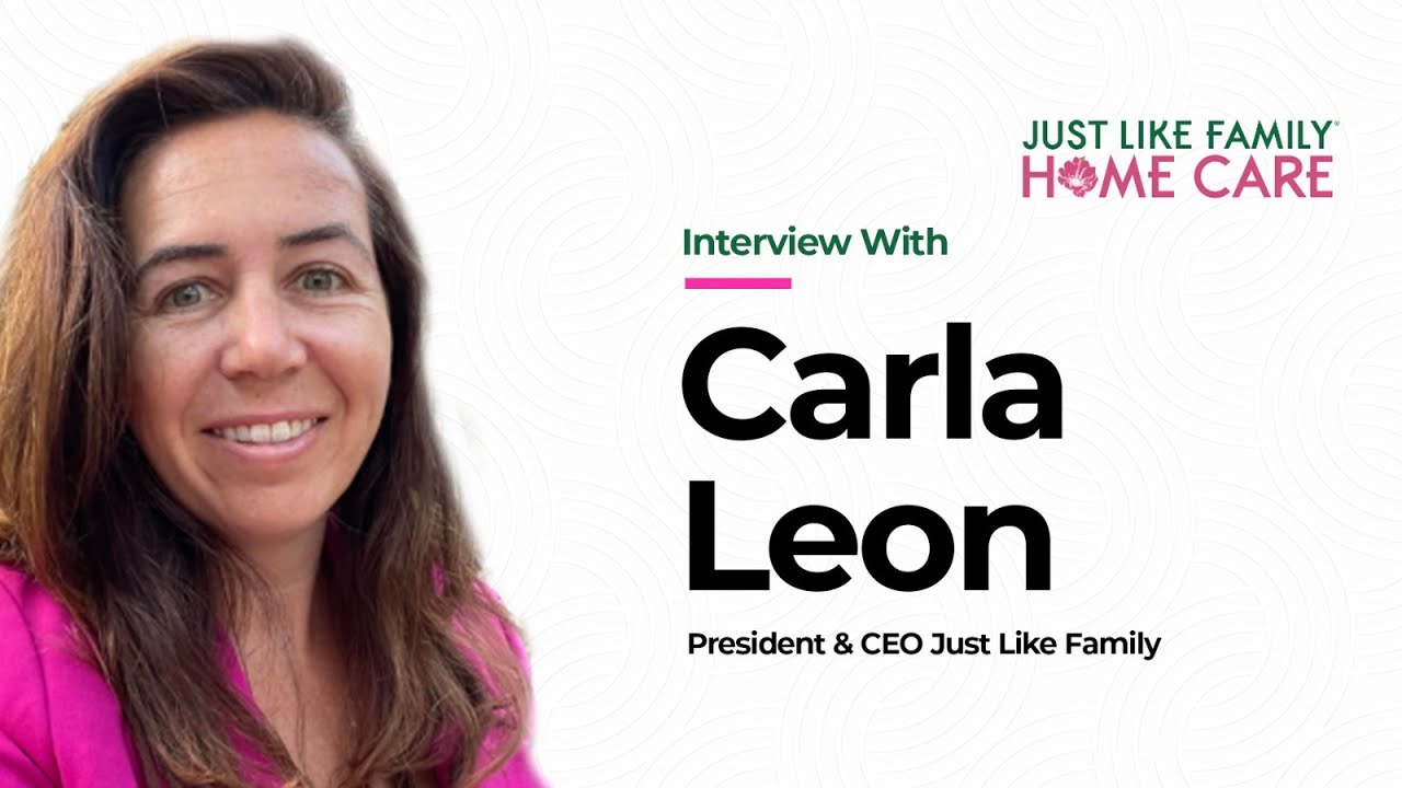 INTERVIEW WITH CARLA LEON PRESIDENT & CHIEF EXECUTIVE OFFICER OF JUST LIKE FAMILY - YouTube