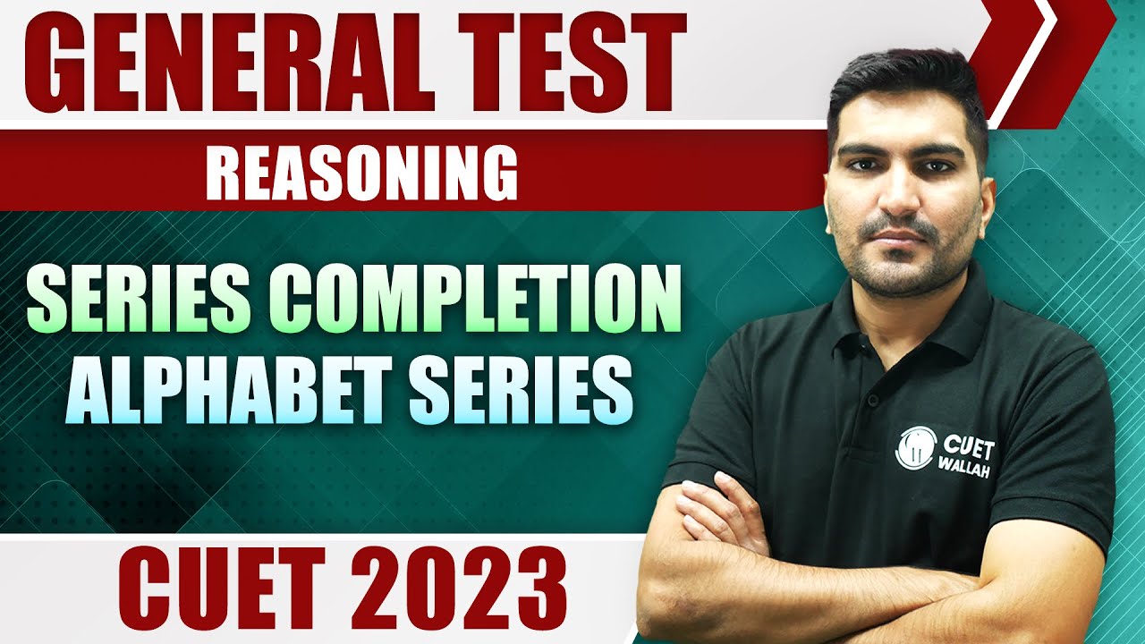 General Test | Reasoning | Series Completion | Alphabet Series | CUET ...