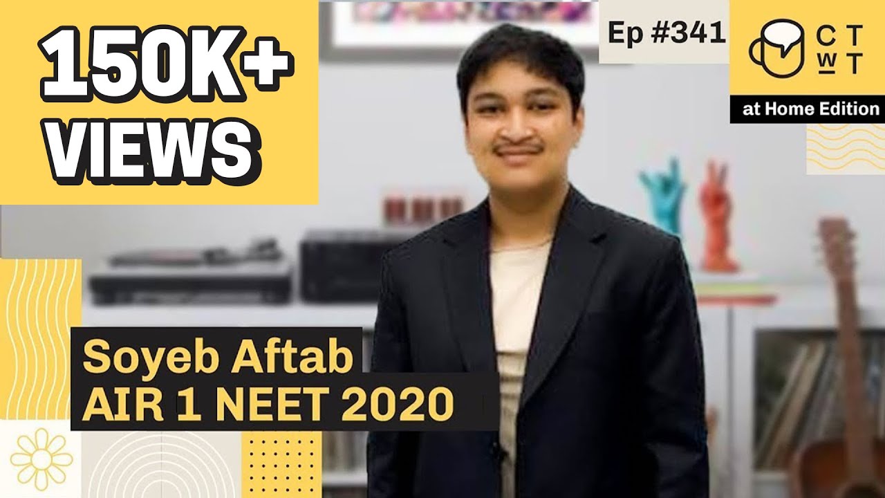 CTwT E341 - NEET 2020 Topper Soyeb Aftab AIR 01 | AIIMS - YouTube