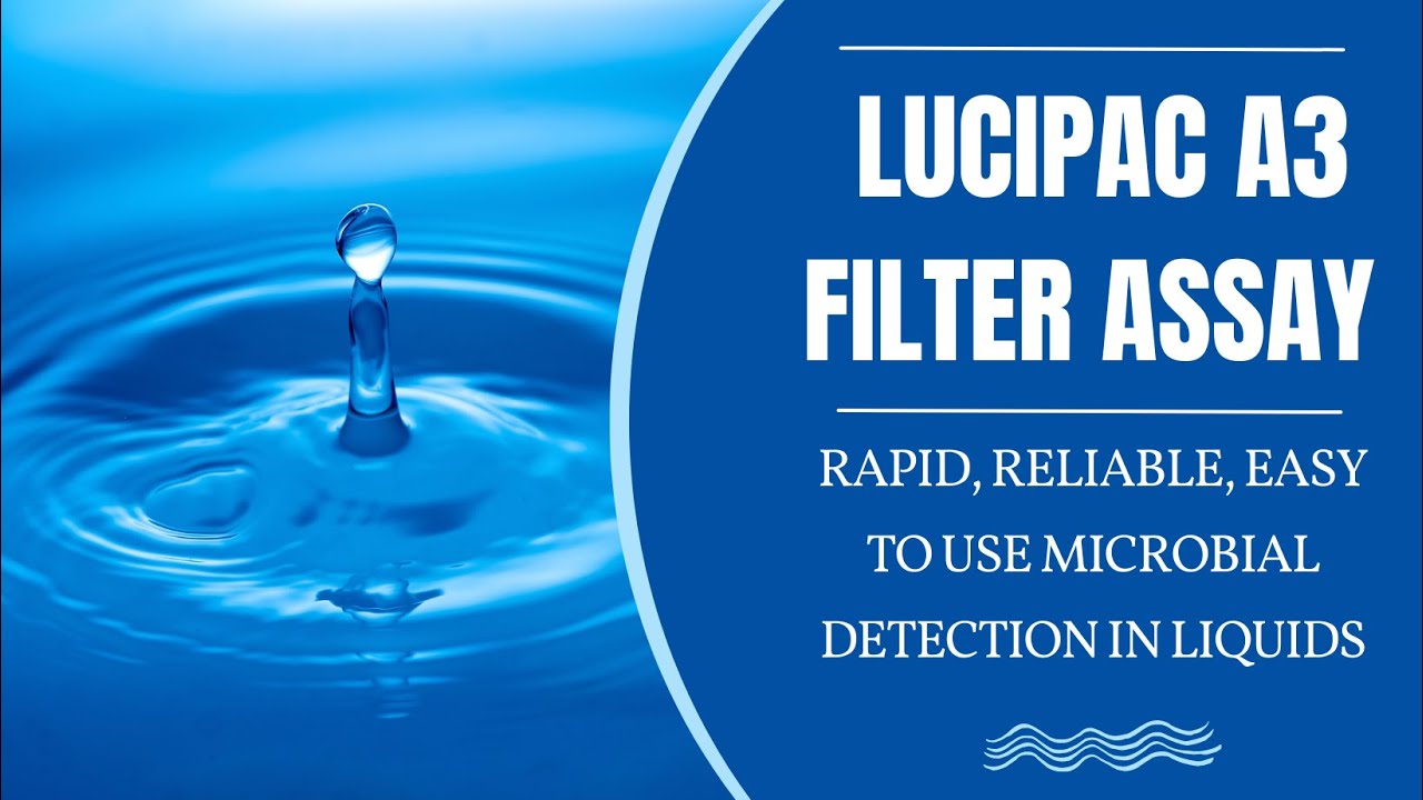 LuciPac A3 Filter Assay | Training video | Microbial detection in ...