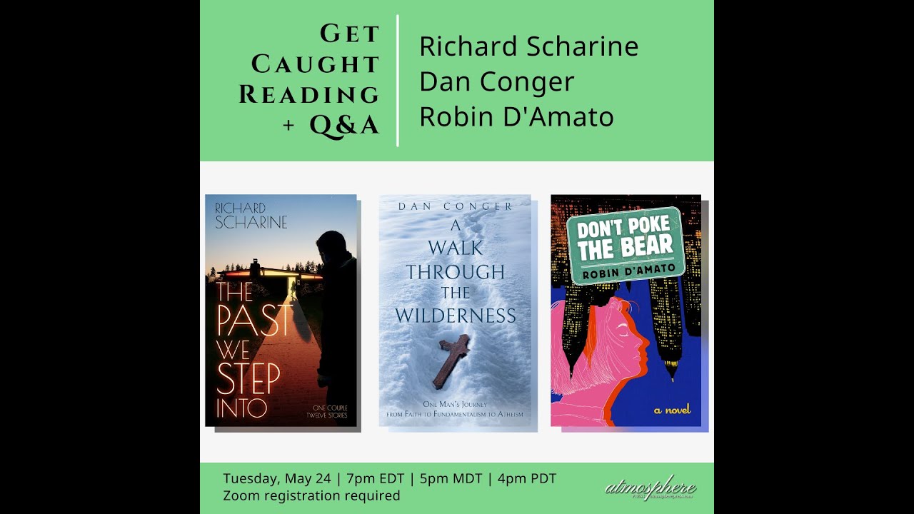 Atmosphere Press Presents: A Reading with Dan Conger, Robin D'Amato, and Richard Scharine - YouTube