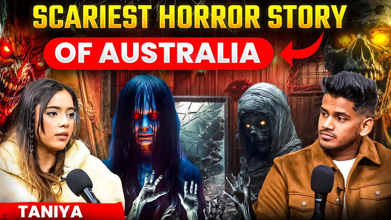 Most Horrifying Horror Story of Australia Ft. Taniya |RealTalk Clips ...