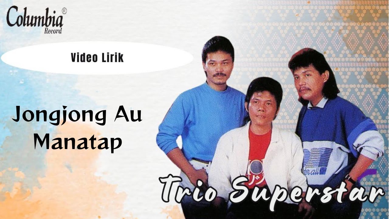 Superstar Trio - Jongjong Au Manatap (Video Lirik) - YouTube