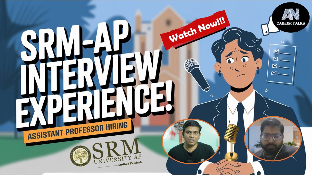 IIT Professor Shares SRM University AP Assistant Professor Interview ...