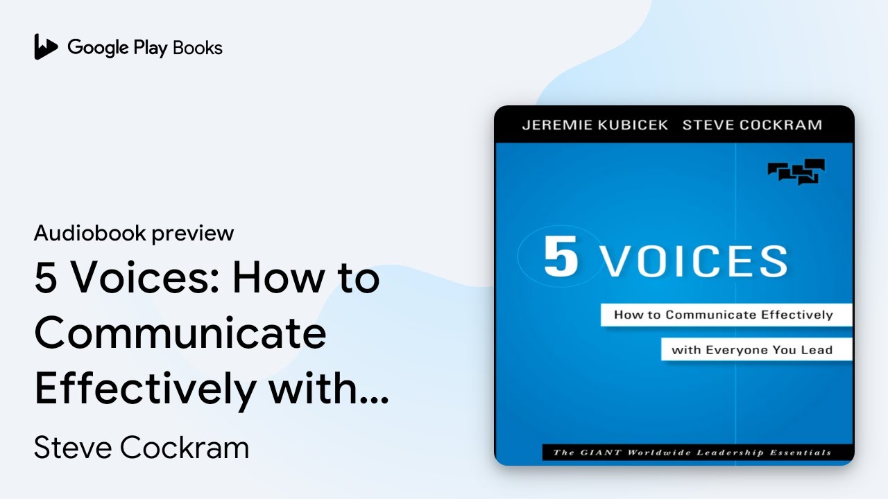 5 Voices: How to Communicate Effectively with… by Steve Cockram ...