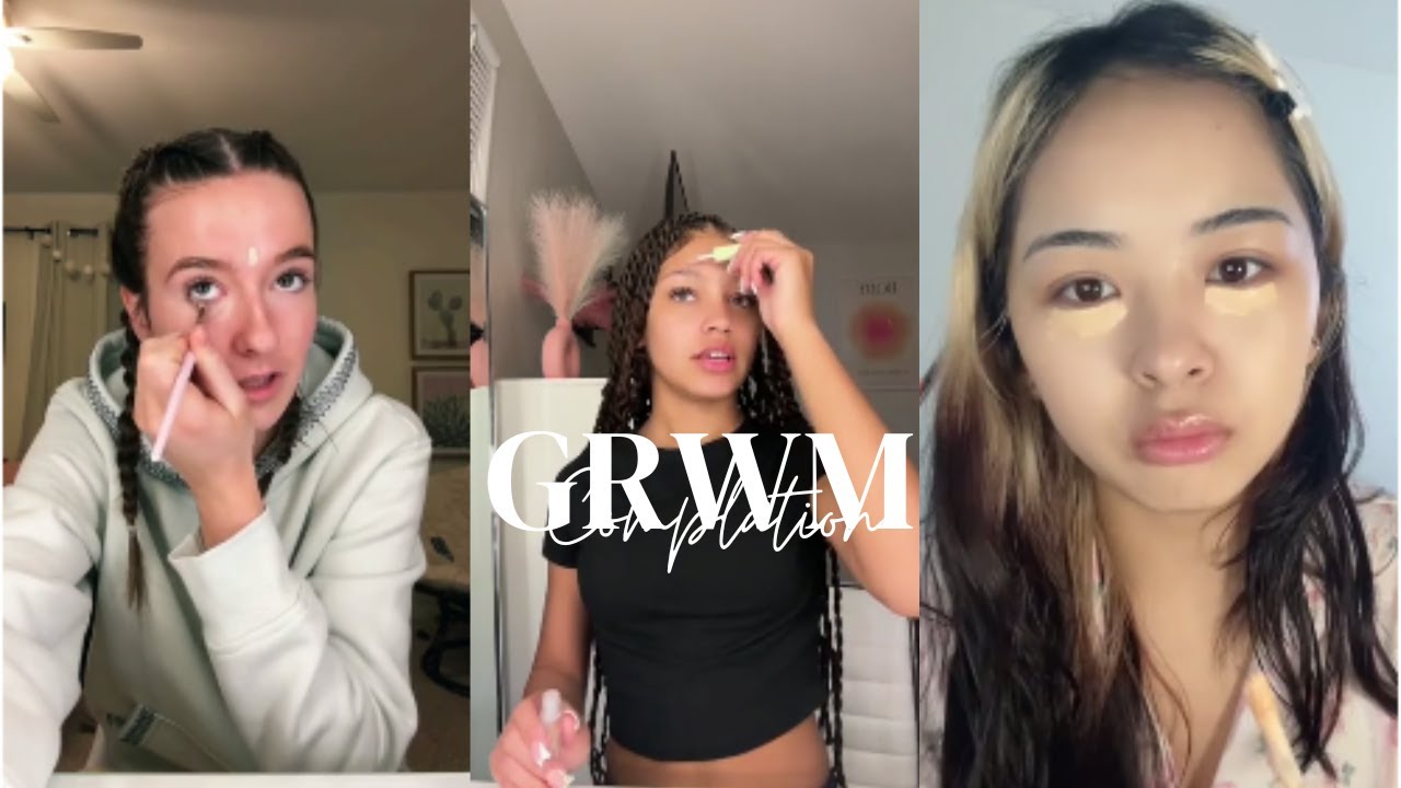 Grwm Tik Tok Compilation Grwm Tiktok Viral Aesthetic Youtube