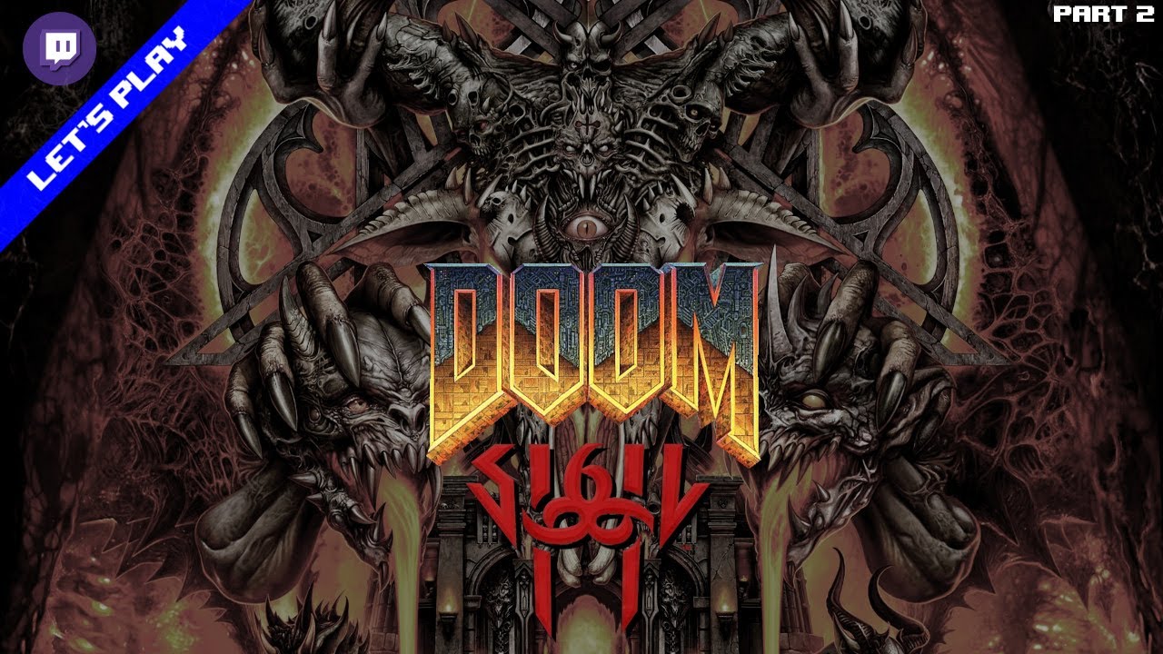 [Rediff][Let's Play] Doom: Sigil 2 (PC)(Part 2/2) - YouTube