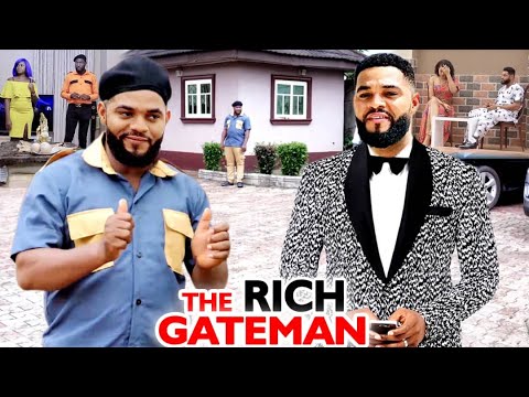 THE RICH GATEMAN COMPLETE MOVIE - NEW MOVIE HIT FLASH BOY 2020 LATEST NIGERIAN NOLLYWOOD MOVIE
