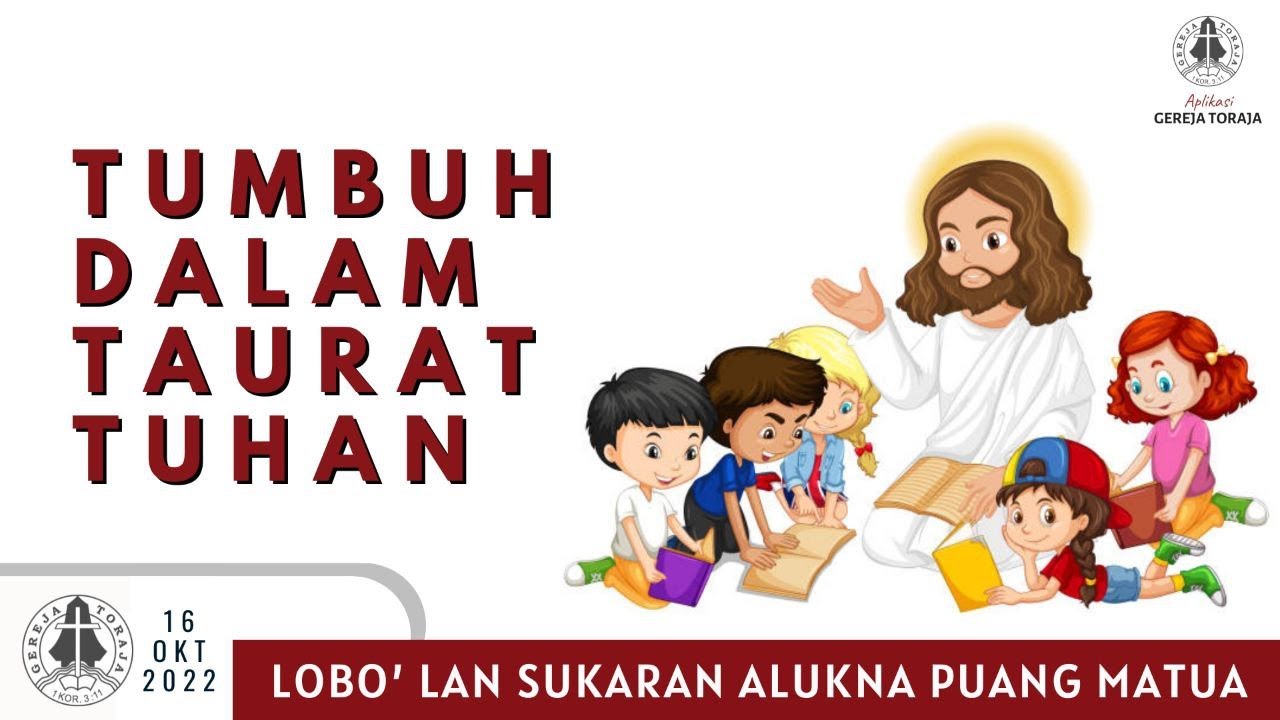 IBADAH MINGGU, 16 Oktober 2022 │ Gereja Toraja Jemaat Gunung Putri ...