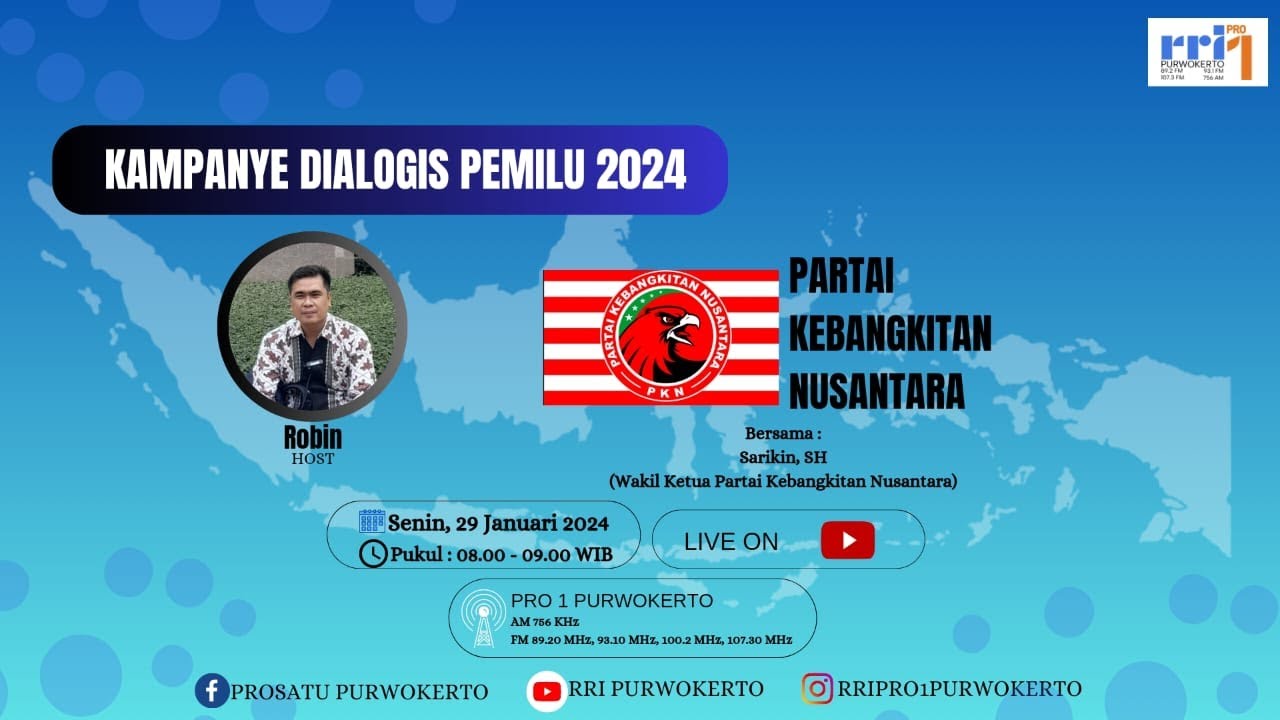 PARTAI KEBANGKITAN NUSANTARA (PKN) - KAMPANYE DIALOGIS PEMILU 2024 ...