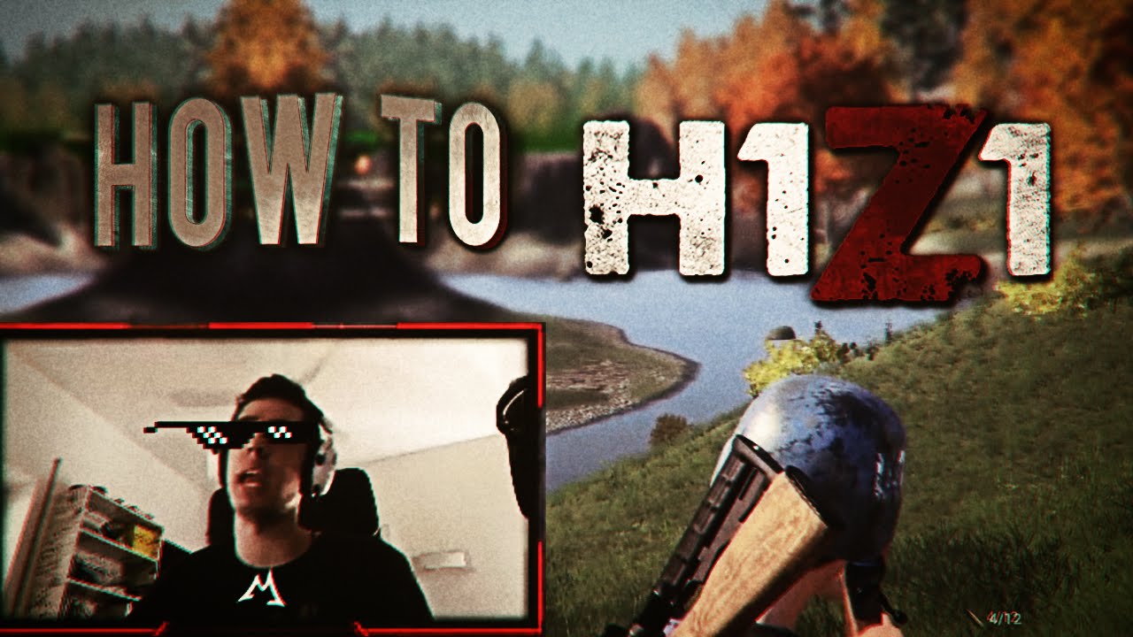 HOW TO PLAY H1Z1 - YouTube