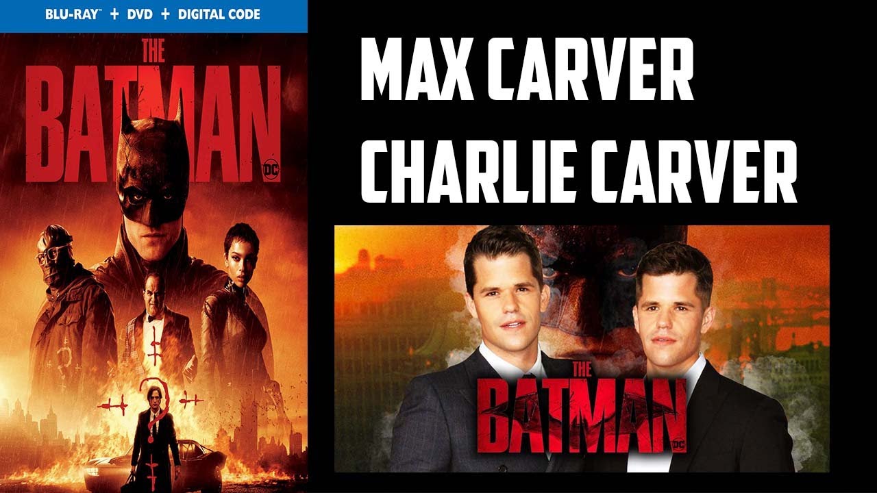 Max & Charlie Carver Interview - The Batman Blu-Ray/DVD/Digital - YouTube