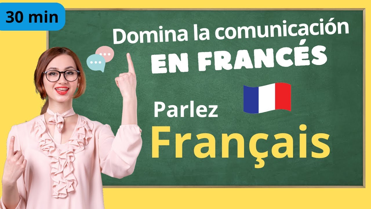 APRENDER FRANCÉS BÀSICO PARA PRINCIPIANTES | DOMINA LA CONVERSACIÓN EN ...