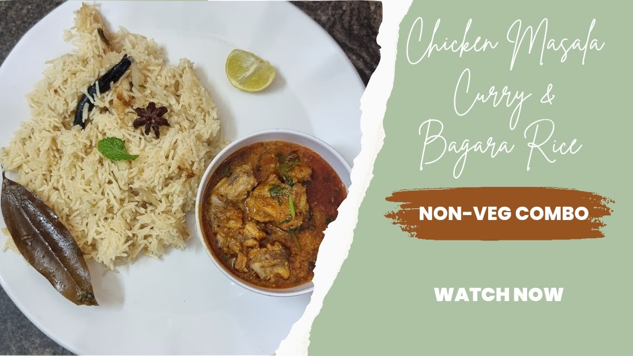 Chicken Masala Curry & Bagara Rice || Non-Veg Combo || Indian Style ...