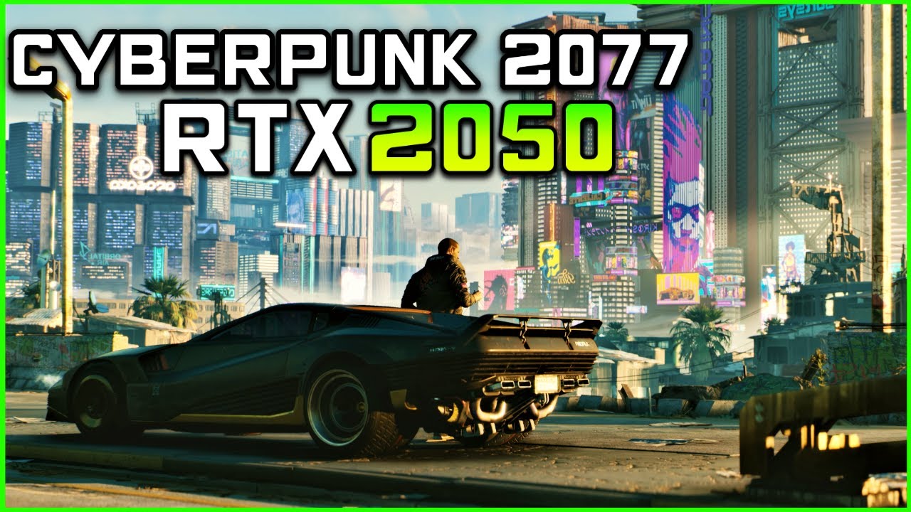 Cyberpunk 2077 - RTX 2050 Gameplay - YouTube