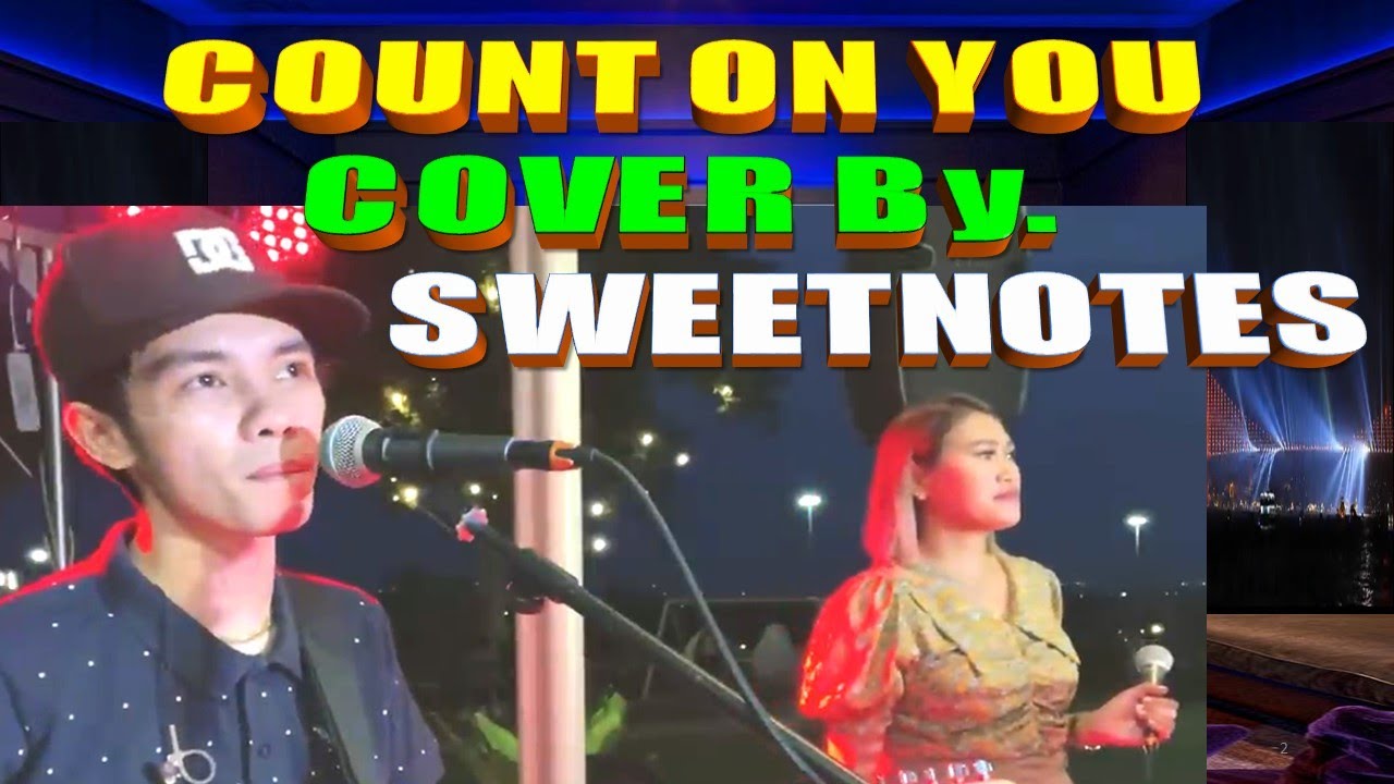 COUNT ON YOU Cover by SWEETNOTES - YouTube