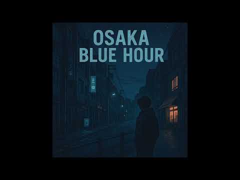 Osaka Blue Hour - soft Japan emo rock