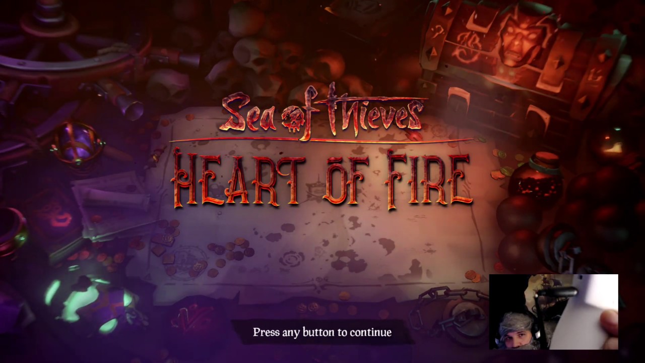 Sea of Thieves! Heart of Fire! Path of the Burning Heart ...With Cap N ...