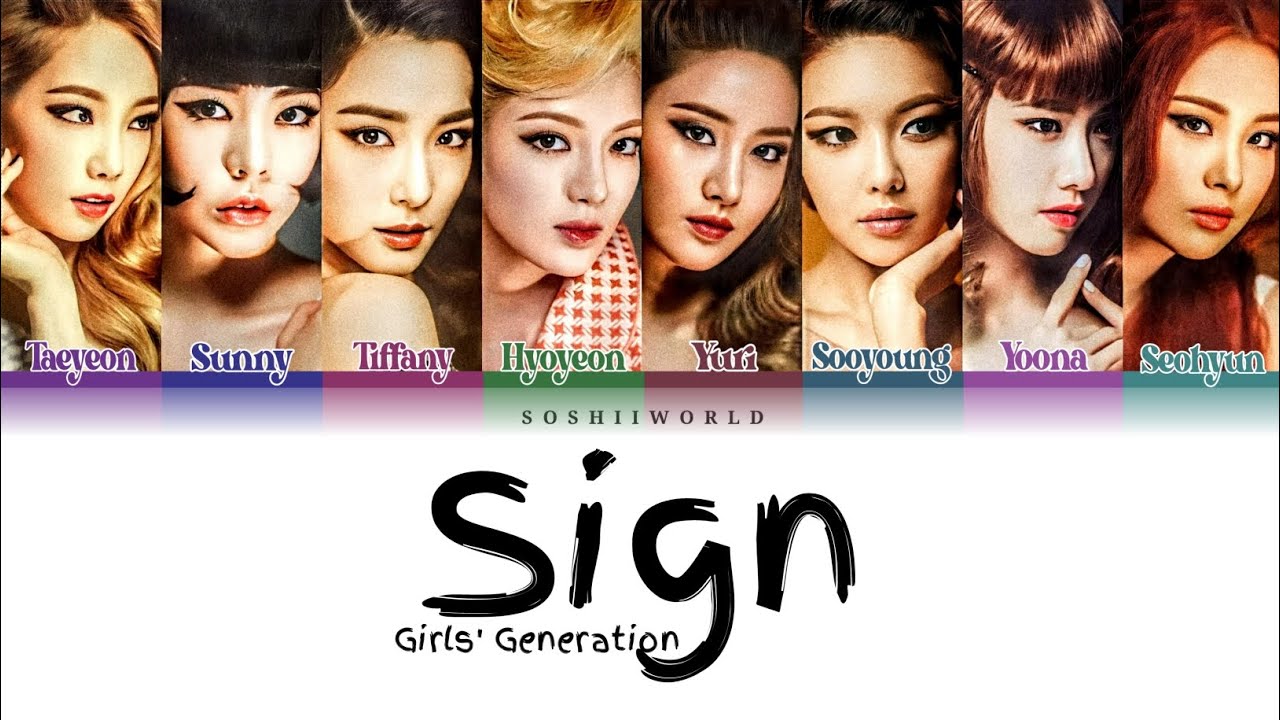 Girls’ Generation (소녀시대) – Sign (Color Coded Lyrics) - YouTube