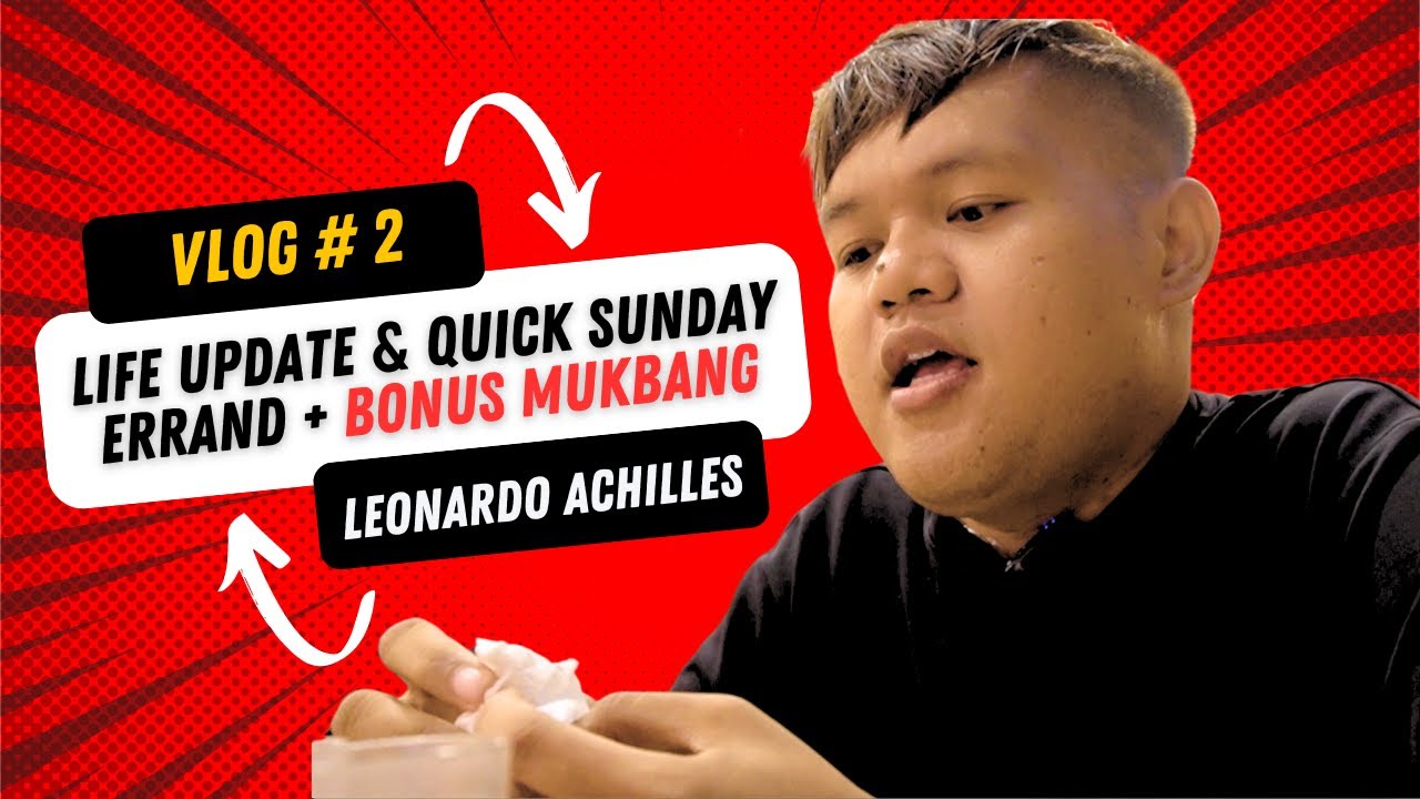 QUICK SUNDAY ERRAND AND LIFE UPDATE + GIFT HAUL (BONUS MUKBANG) | VLOG 2 | Leonardo Achilles ...