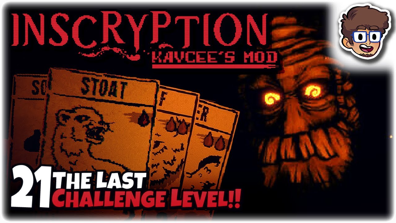 THE LAST CHALLENGE LEVEL!! | Let's Play Inscryption: Kaycee's Mod ...