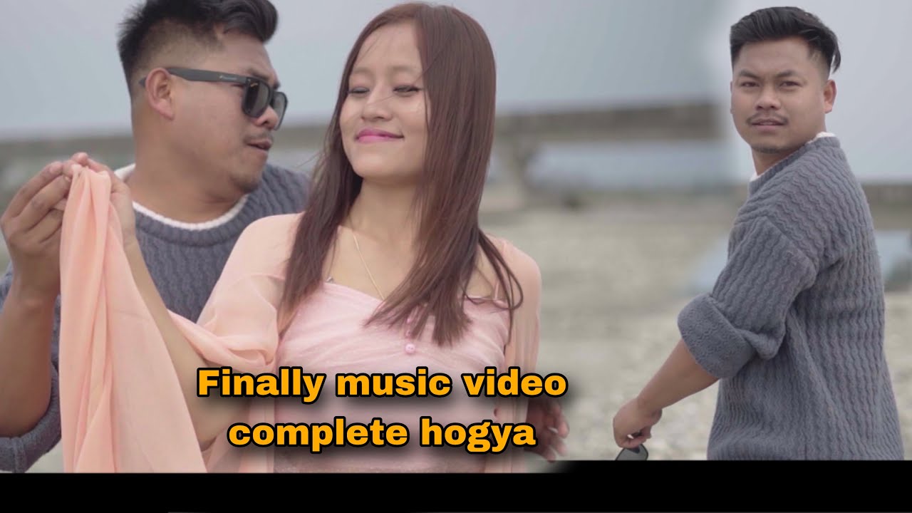 Finally music video complete hogya// - YouTube