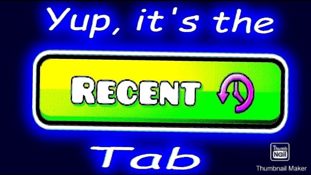 ITS TIME FOR THE RECENT TAB!! - YouTube