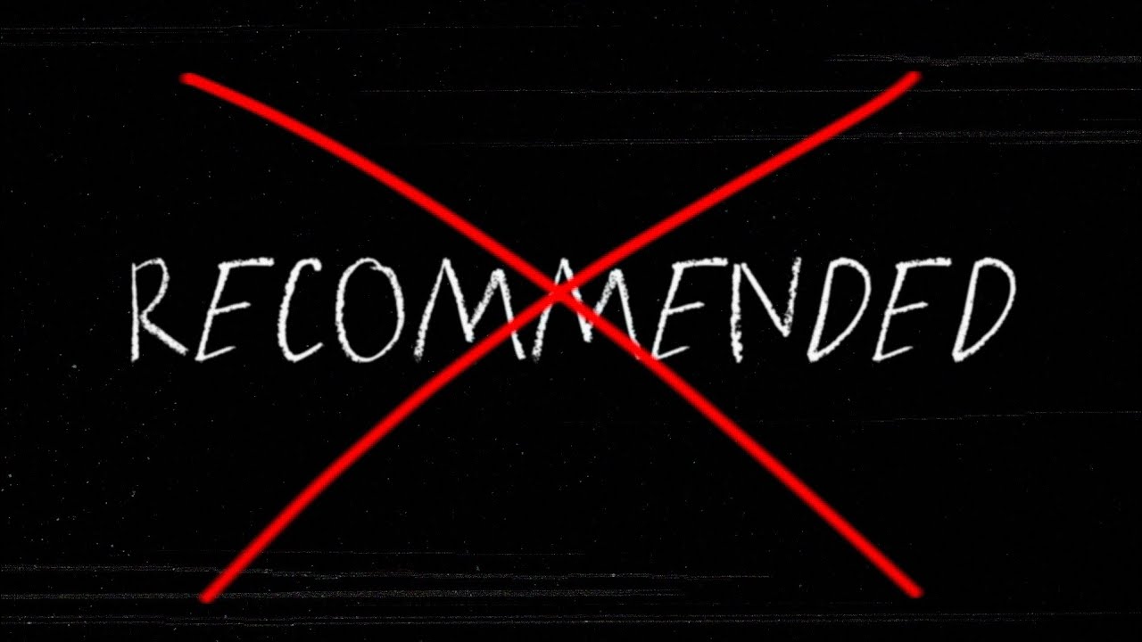 THIS VIDEO WILL NOT BE RECOMMENDED - YouTube