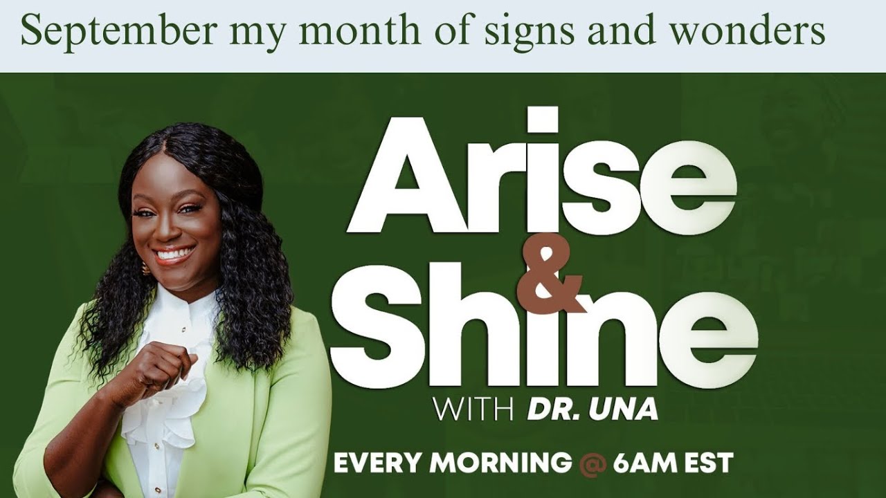 Three Secrets For A Successful September l Arise & Shine l Dr UNA - YouTube