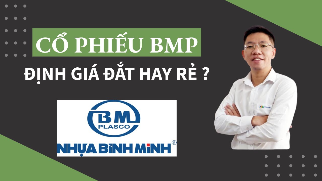 Cổ phiếu BMP định giá đắt hay rẻ? - YouTube