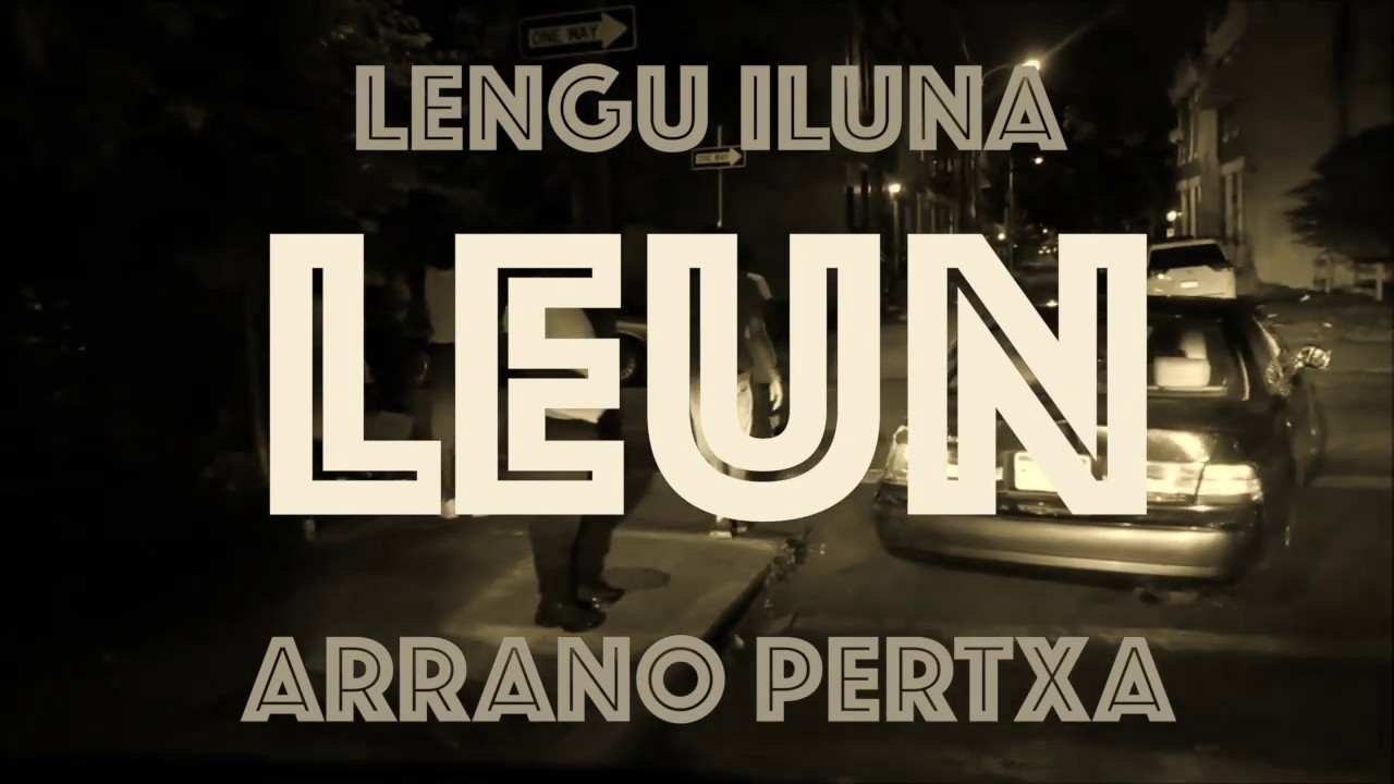 LEUN - ARRANO PERTXA ETA LENGU ILUNA - YouTube Music
