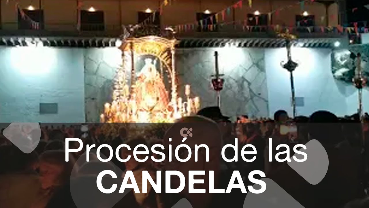 Procesión de las candelas por la Virgen de Candelaria - YouTube