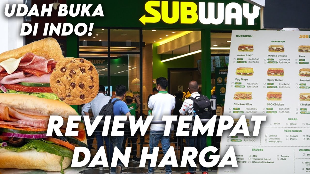 SUBWAY INDONESIA ! udah buka di JAKARTA CITOS!! - YouTube