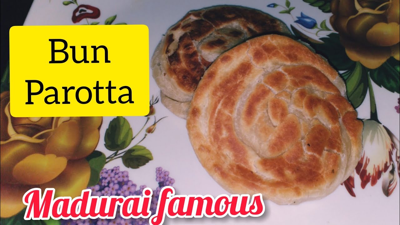 Bun parotta in Tamil/ Madurai style bun parotta - YouTube
