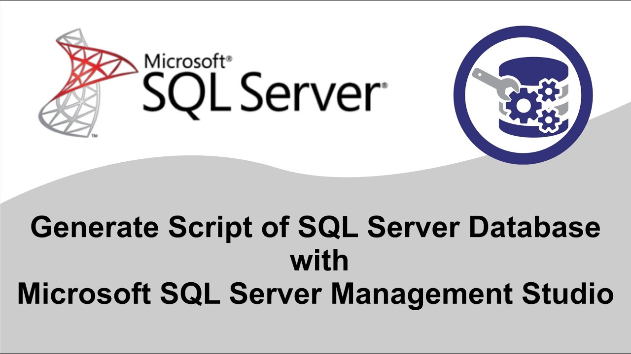 SQL Server Database Script with Microsoft SQL Server Management Studio ...