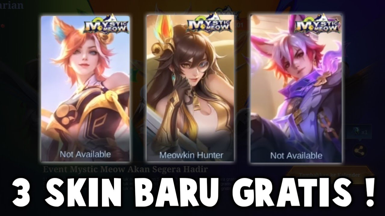BUSET DI JAMIN DAPET 3 SKIN BARU GRATIS ! EVENT MYSTIC MEOW SKIN ...