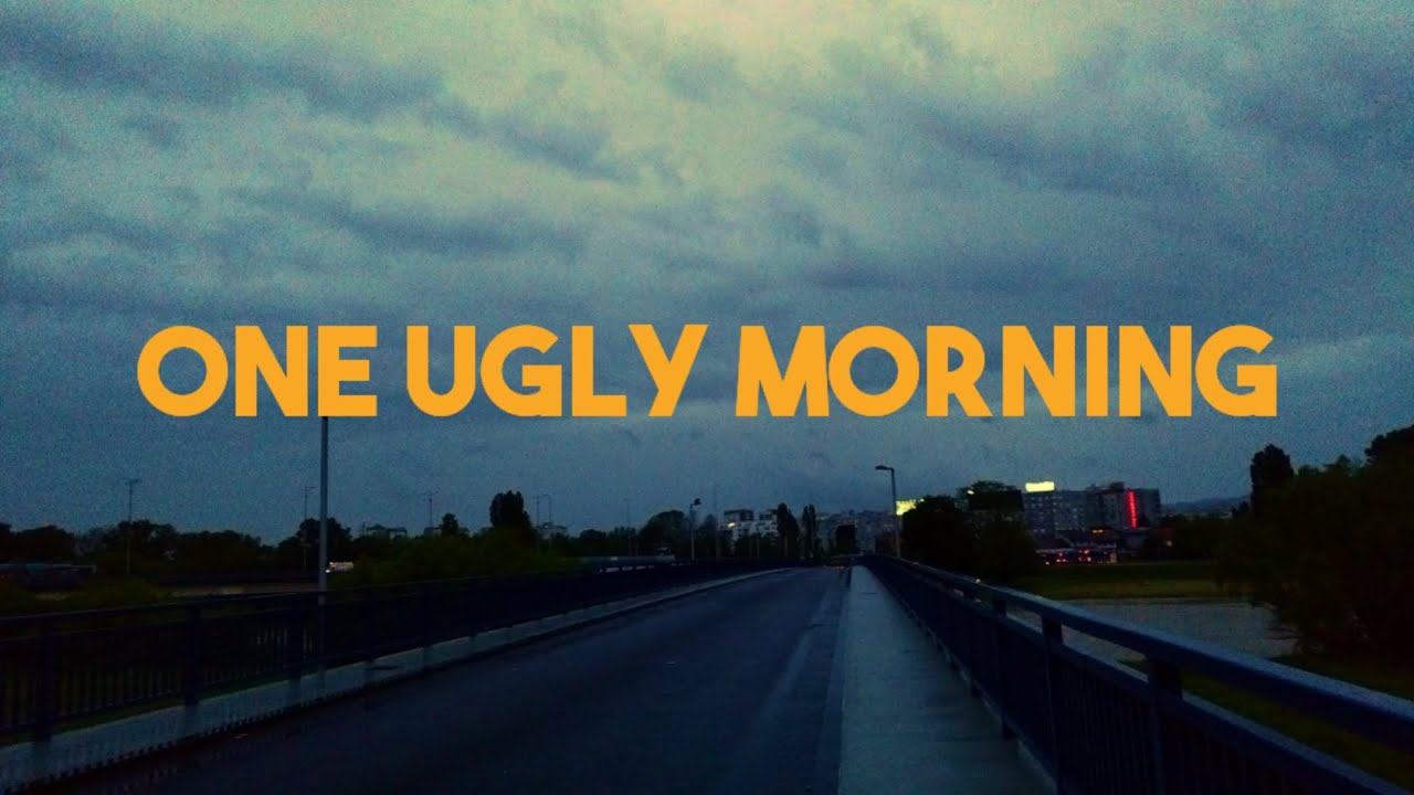 One Ugly Morning - YouTube