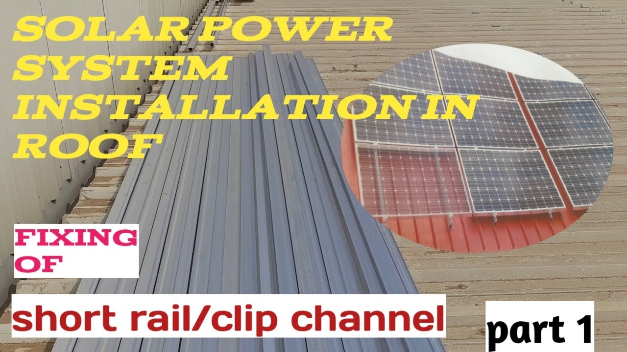SOLAR POWER SYSTEM installation in roof sandwich panel DAY 1 - YouTube