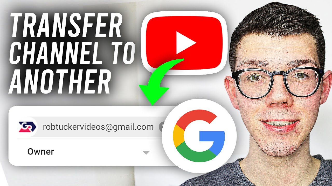 How To Transfer A YouTube Channel To Another Google Account - Full ...
