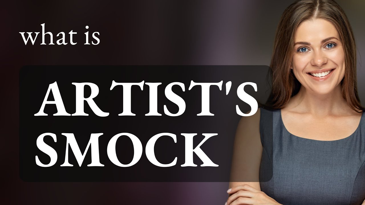 Understanding "Artist's Smock": A Guide for English Learners - YouTube