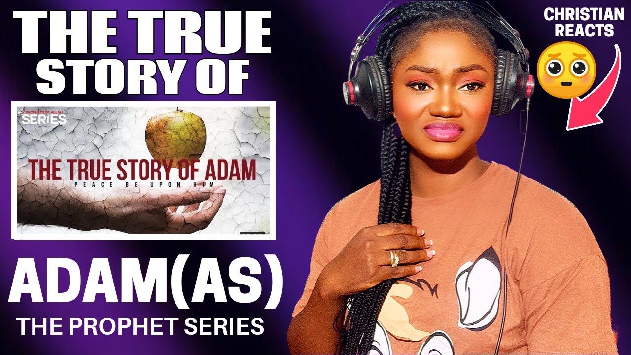 NON-MUSLIM REACTS TO The Prophet Series - The True Story of Adam(AS ...