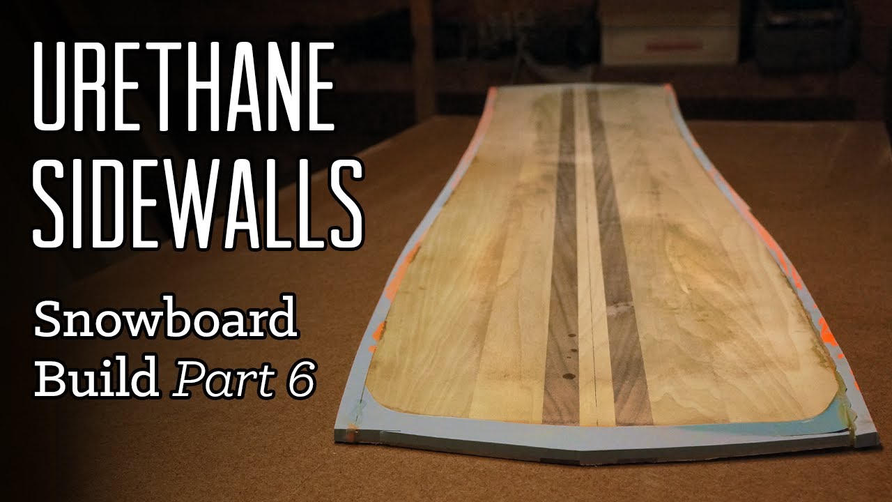 Building a Snowboard - Part 6: Two Ways to Add Sidewalls - YouTube