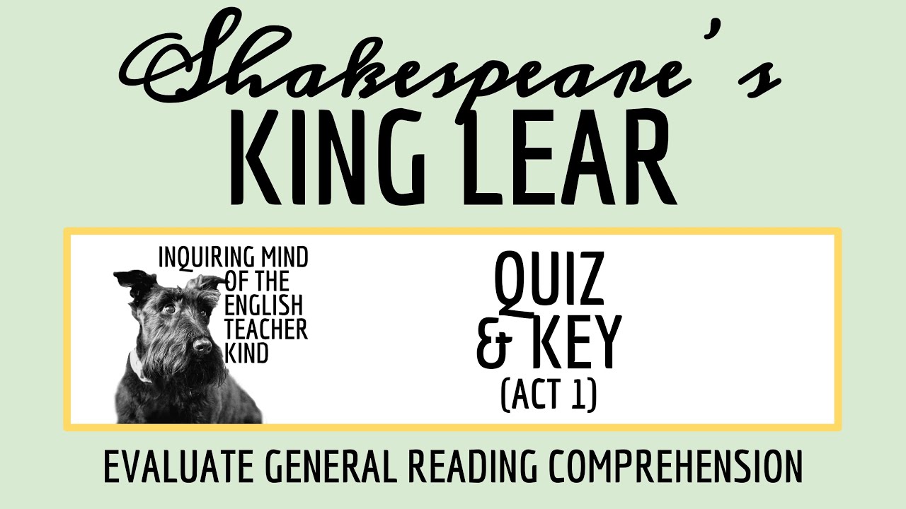 Shakespeare's King Lear Act 1 Quiz and Answer Key - YouTube