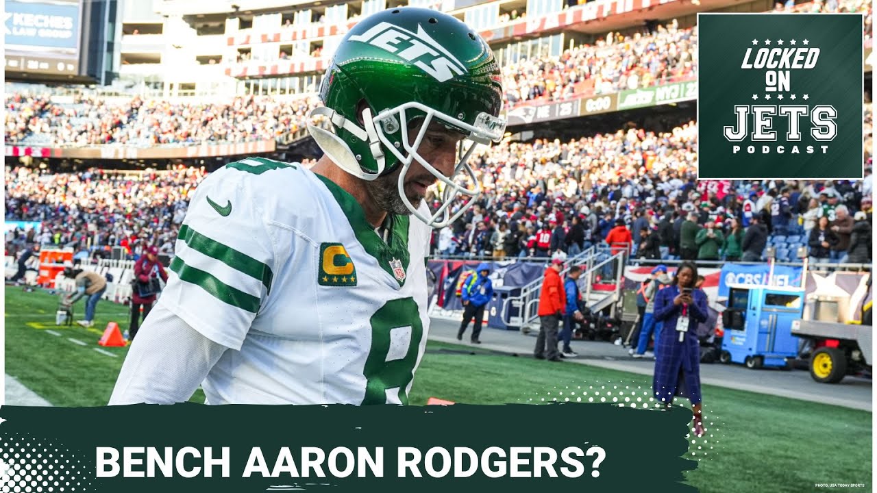 Should the New York Jets Do the Unthinkable and Bench Aaron Rodgers ...