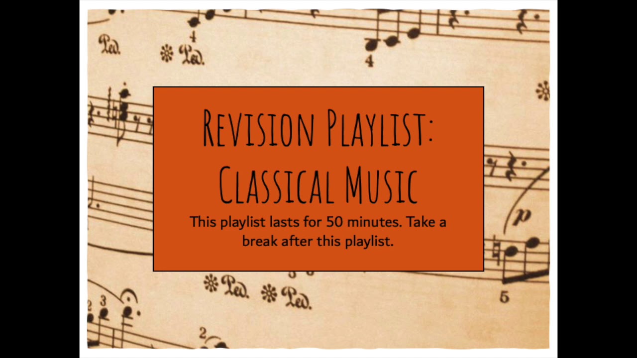 Revision Playlist - Classical Music - YouTube