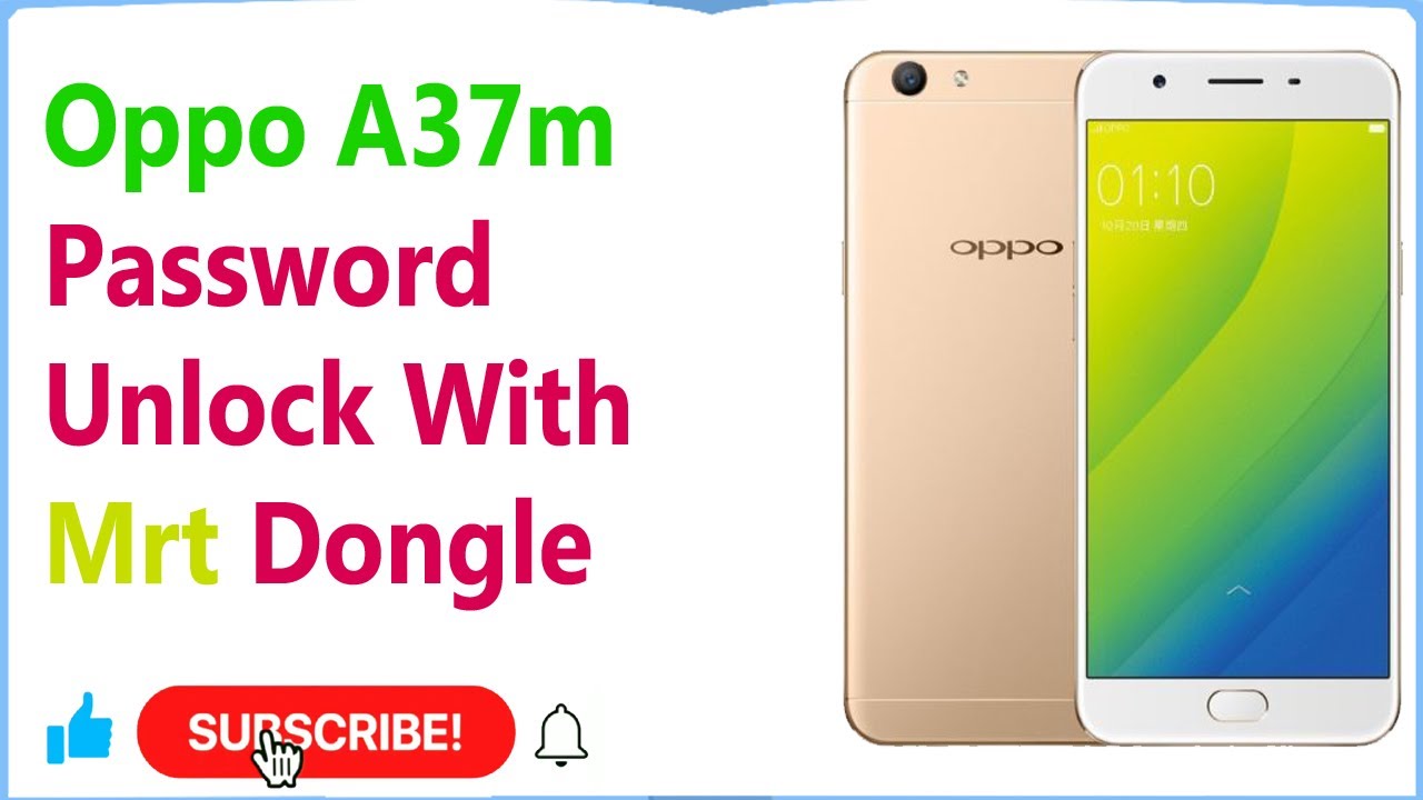 Oppo A37m Password Unlock With Mrt Dongle | Oppo A37m Password Unlock ...