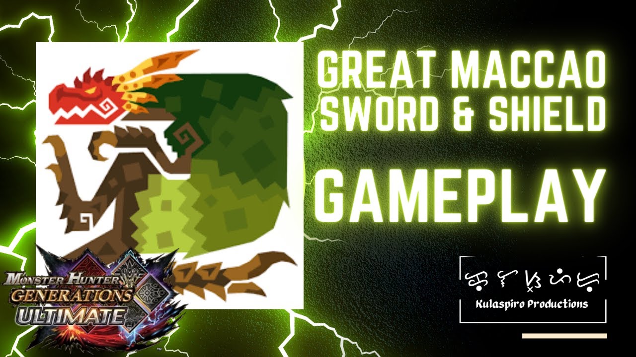 Monster Hunter Generations Ultimate - Great Maccao Sword and Shield ...