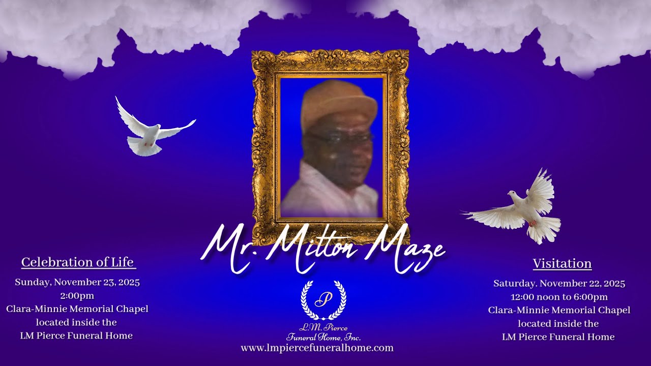 Celebration of Life for Mr. Milton Maze - YouTube
